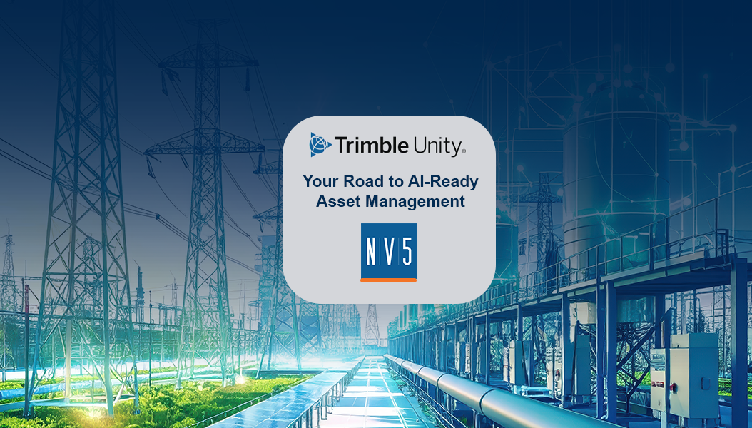 Learn About AI-Ready Asset Management In Our Trimble Unity Webinar - NV5